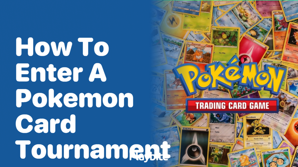 How to enter a Pokemon card tournament - Playbite