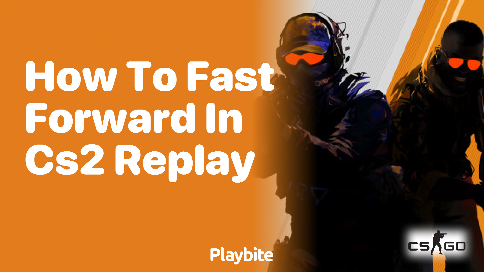 How to Fast Forward in CS2 Replay - Playbite