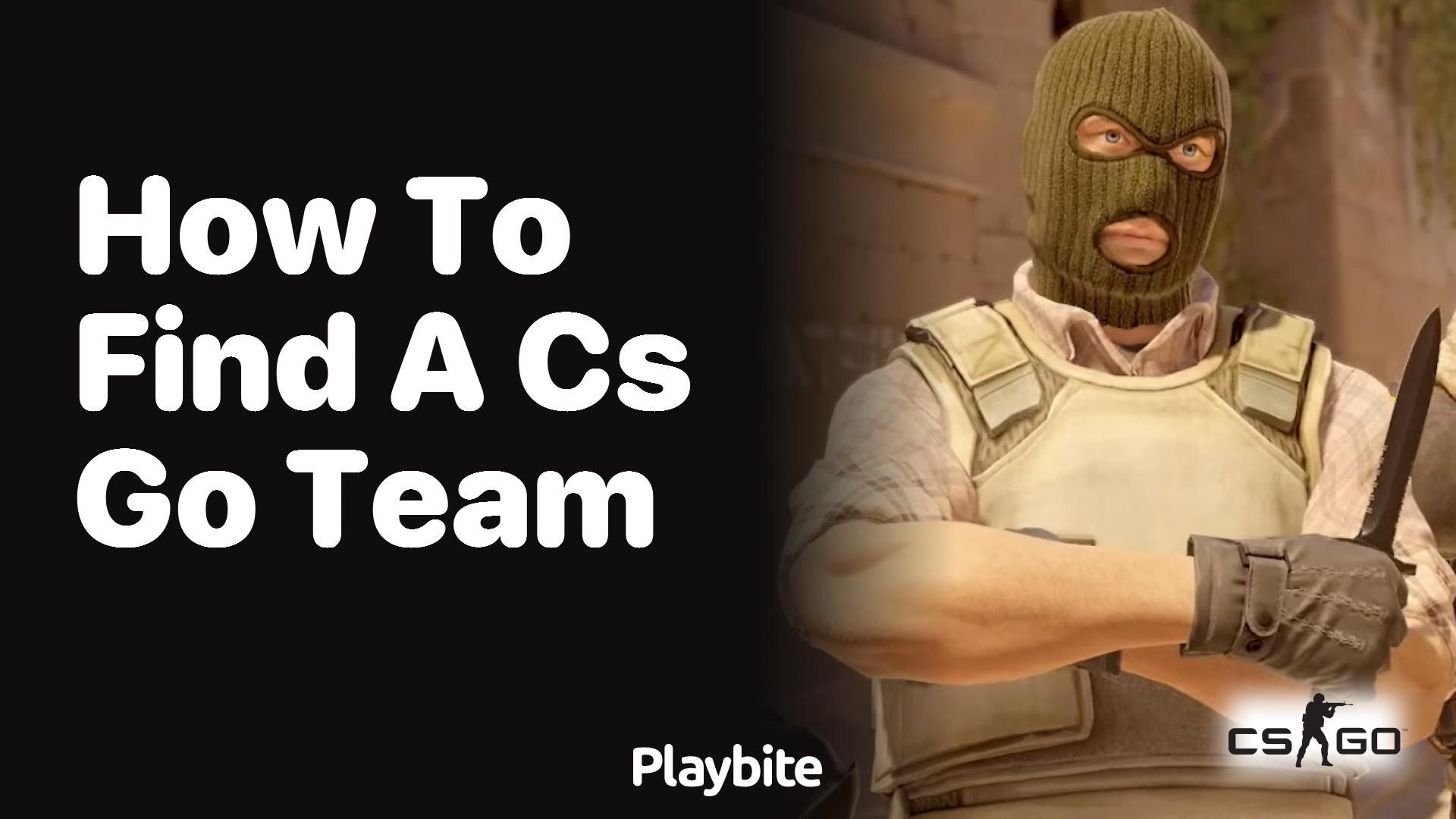 How to Find a CS:GO Team - Playbite