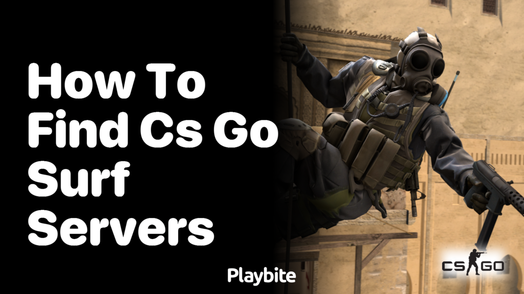 How to find CS:GO surf servers - Playbite