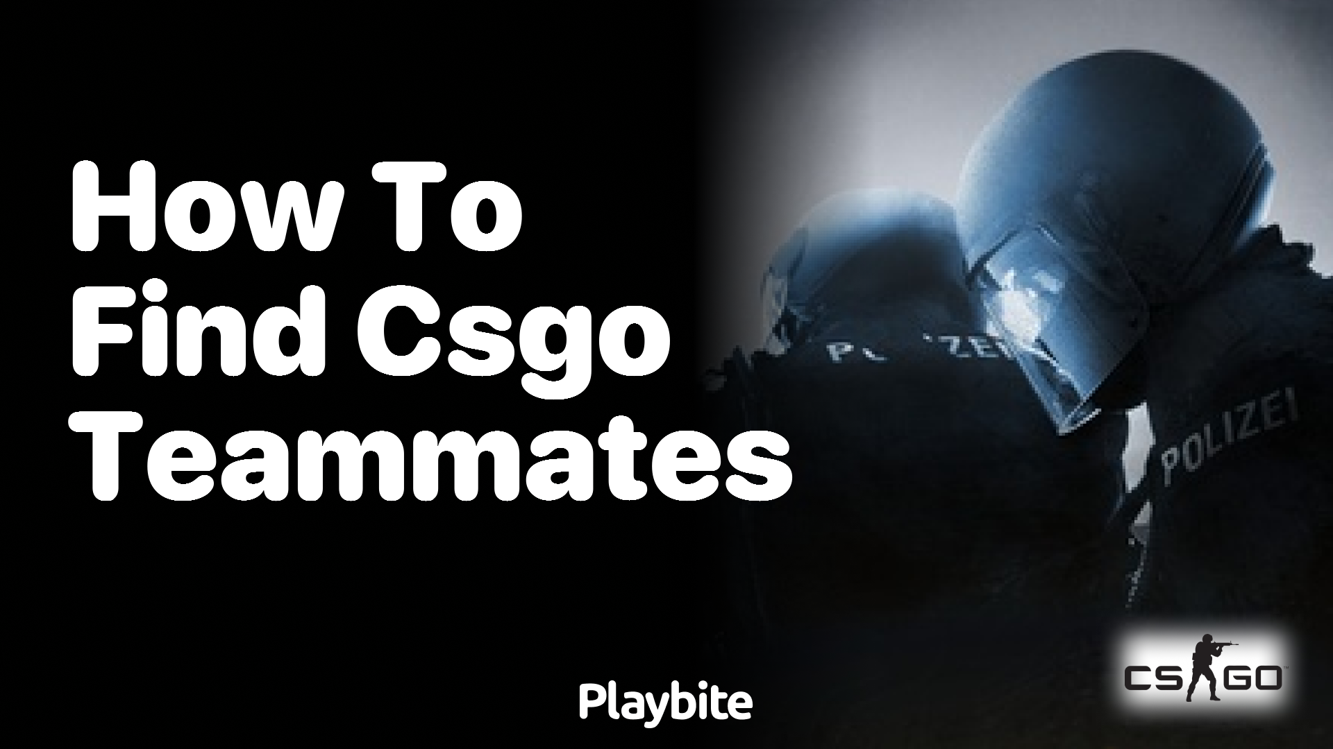 How to find CS:GO teammates - Playbite