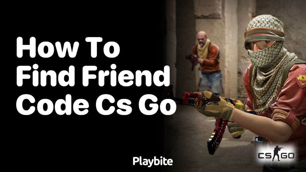 How to find your friend code in CS:GO - Playbite