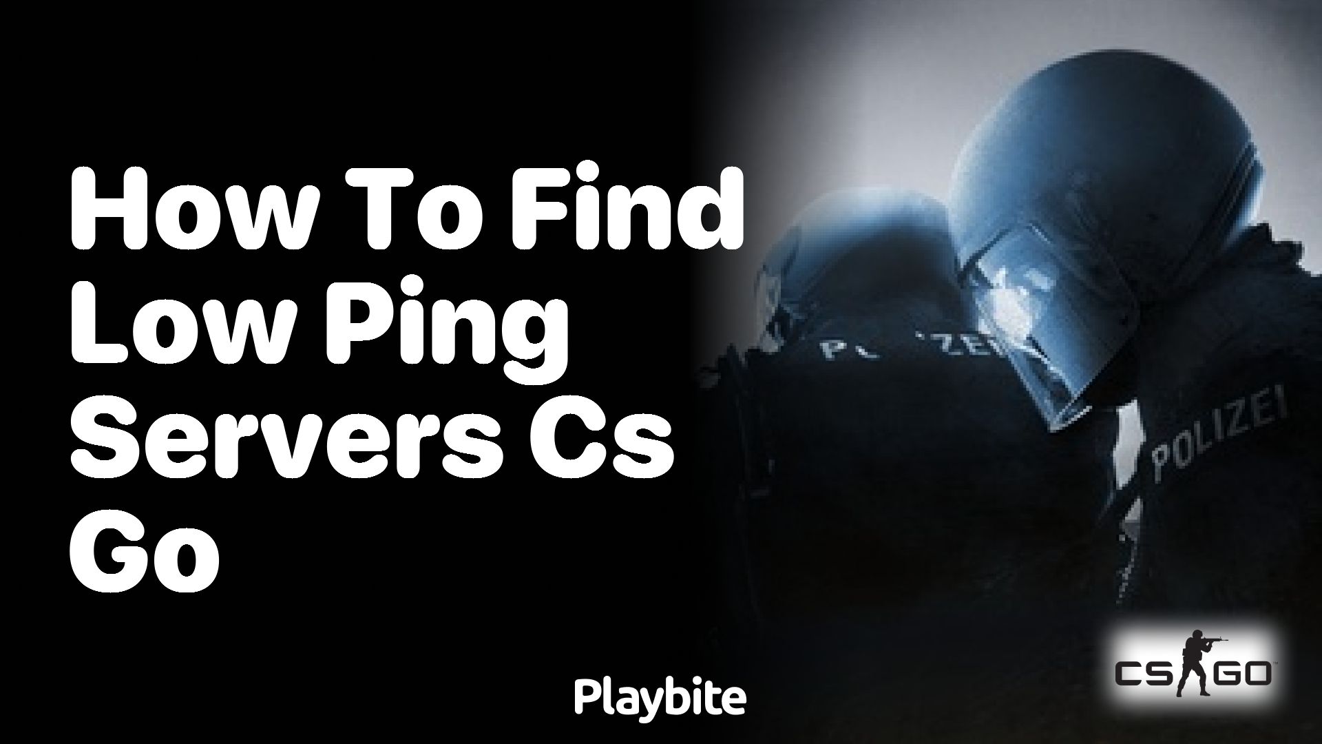 How to Find Low Ping Servers in CS:GO - Playbite