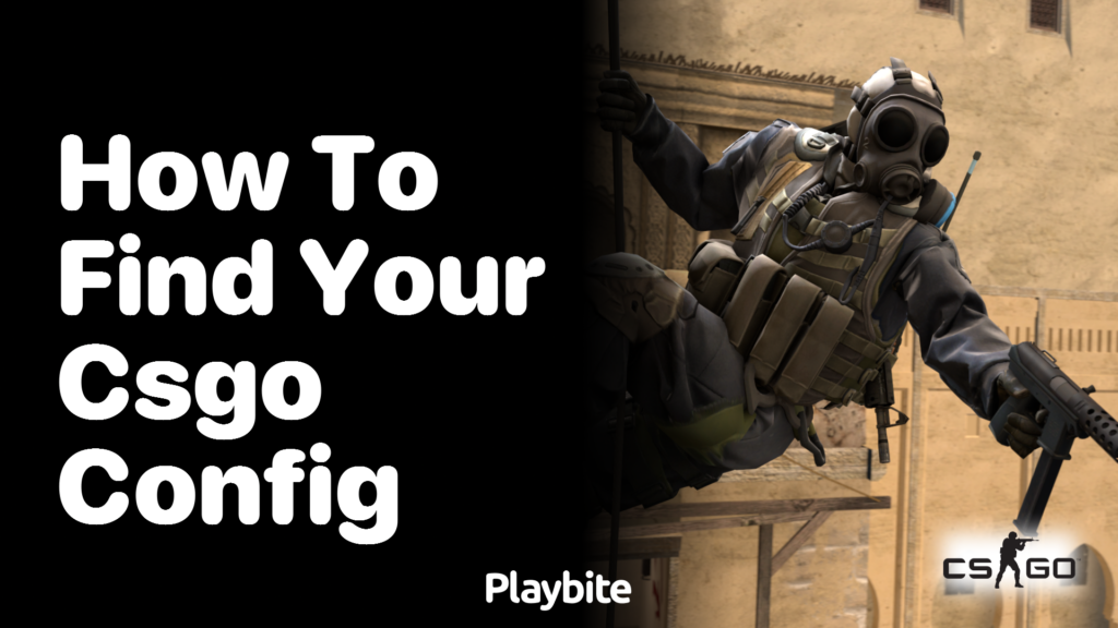 How to Find Your CS:GO Config - Playbite