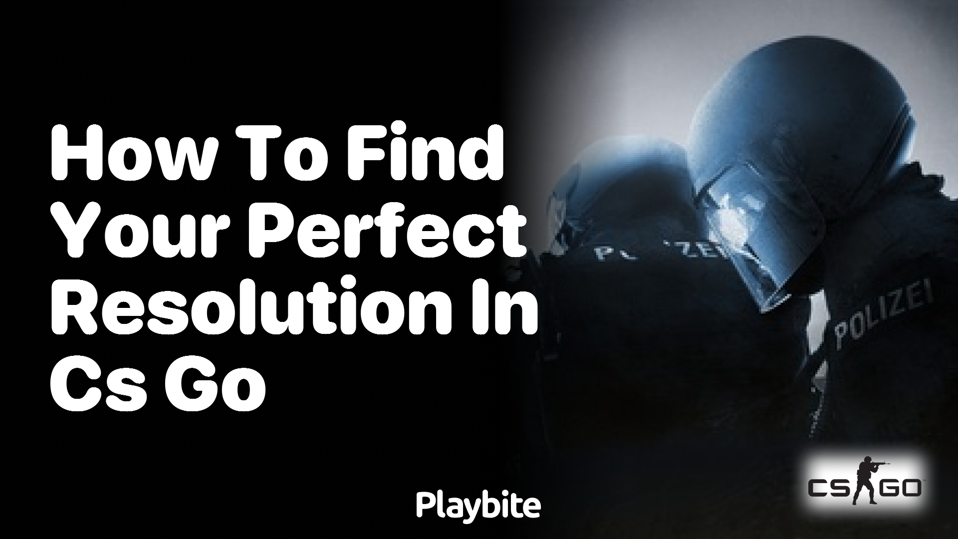 How to find your perfect resolution in CS:GO - Playbite