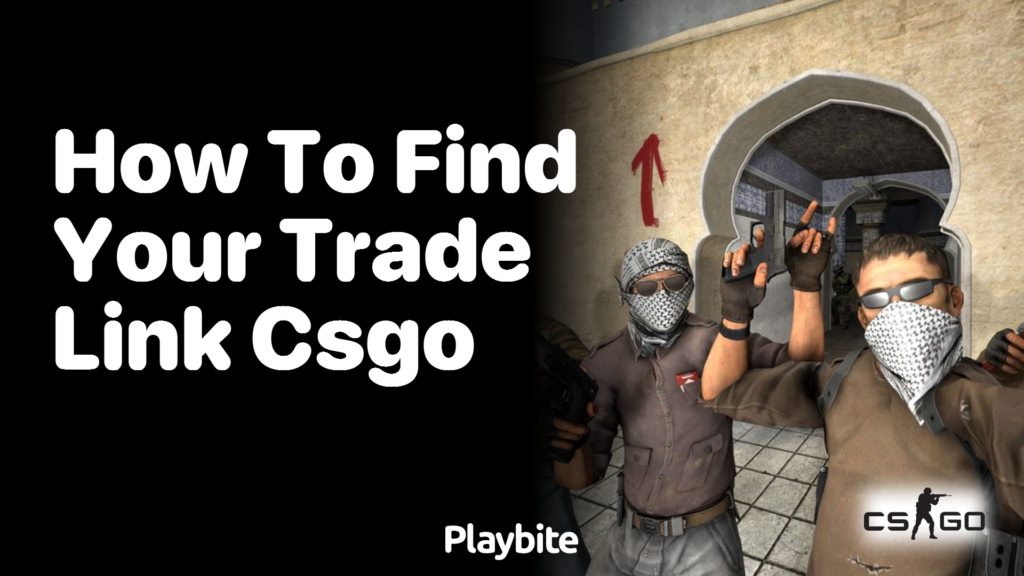 How to find your trade link in CS:GO - Playbite