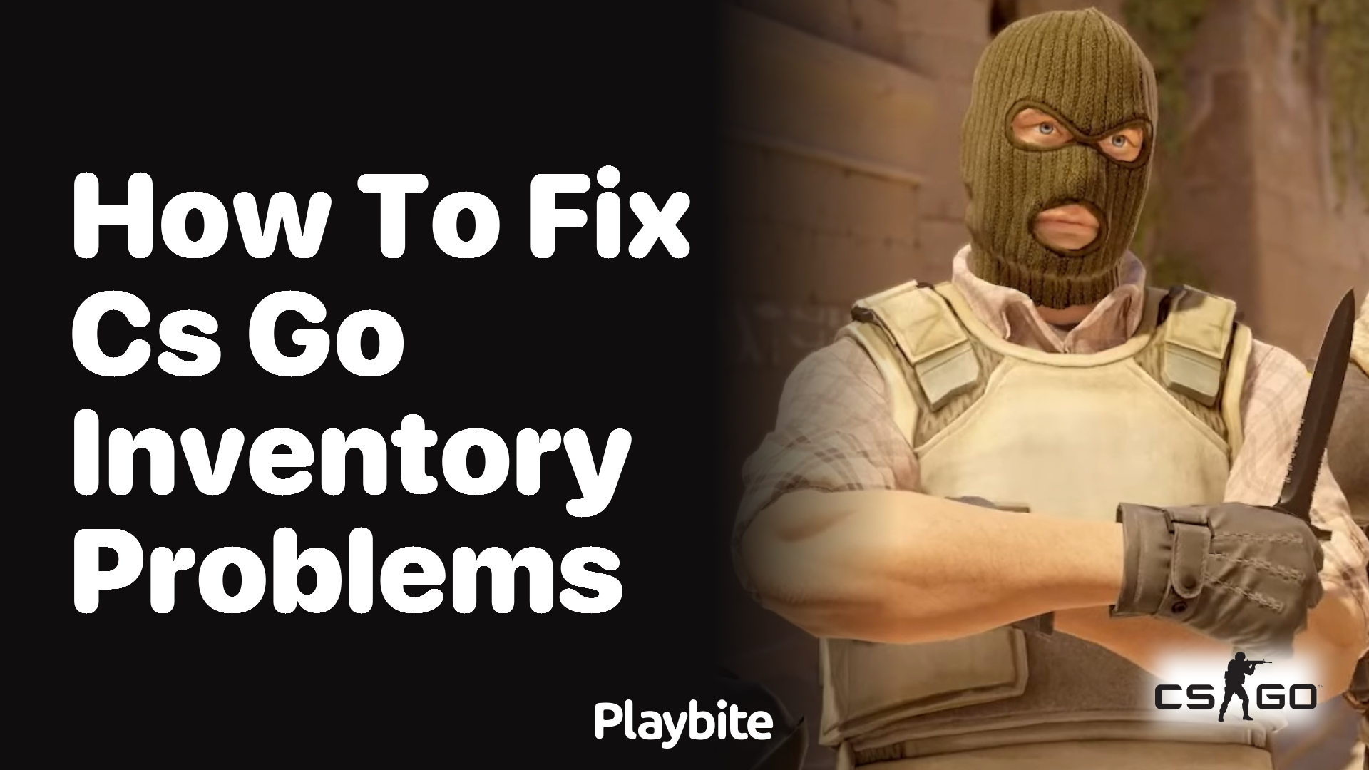 How to fix CS GO inventory problems - Playbite