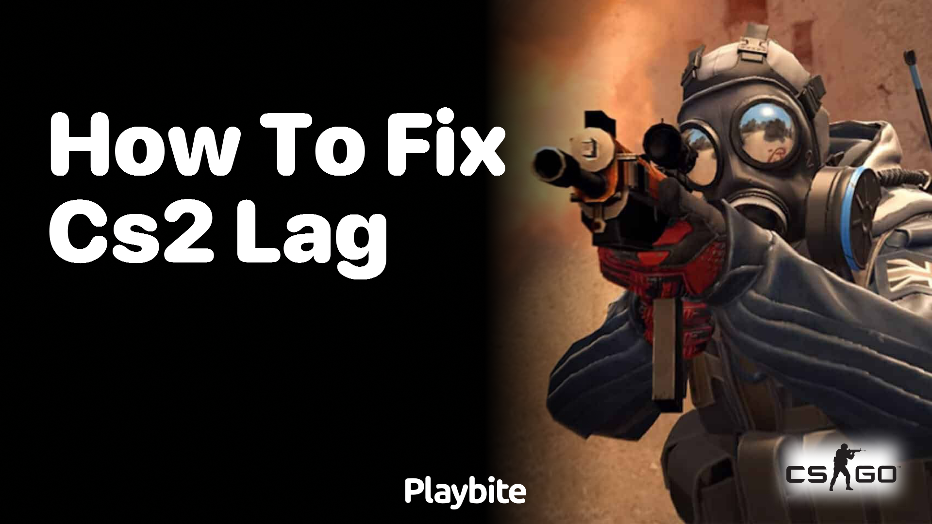 How to fix CS2 lag - Playbite