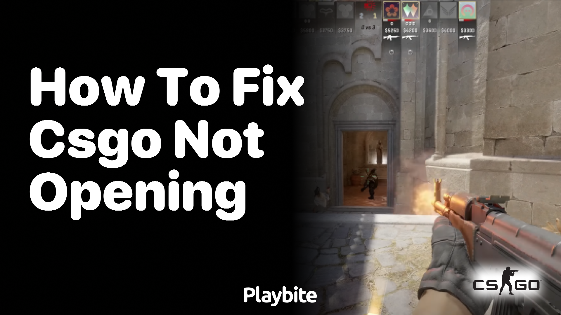 How to fix CS:GO not opening - Playbite