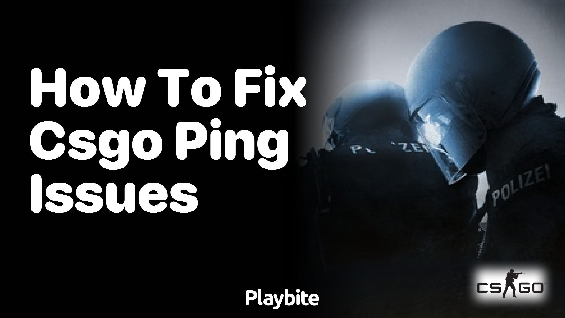 How to fix CS:GO ping issues - Playbite