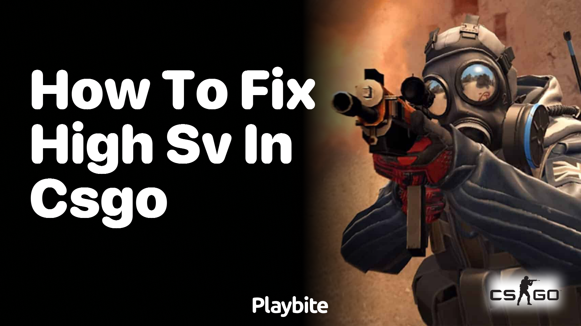 How to Fix High SV in CS:GO - Playbite