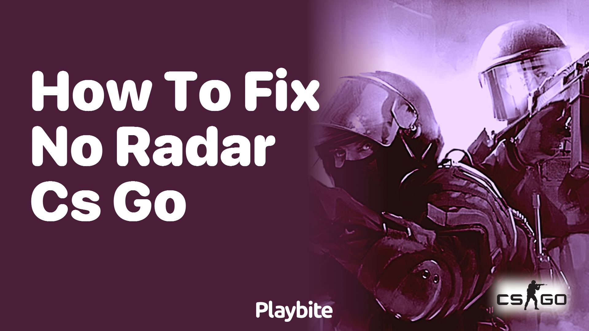 How to fix the no radar issue in CS:GO - Playbite