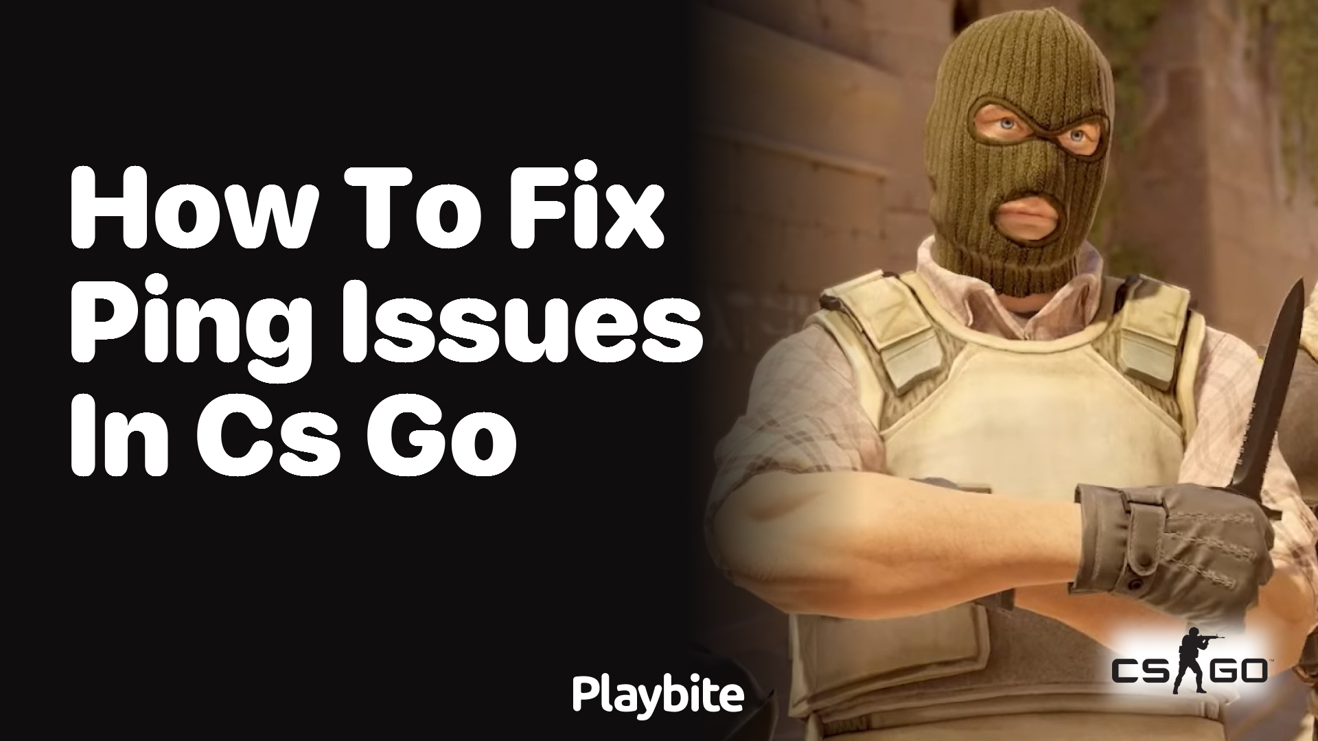 How to fix ping issues in CS:GO - Playbite