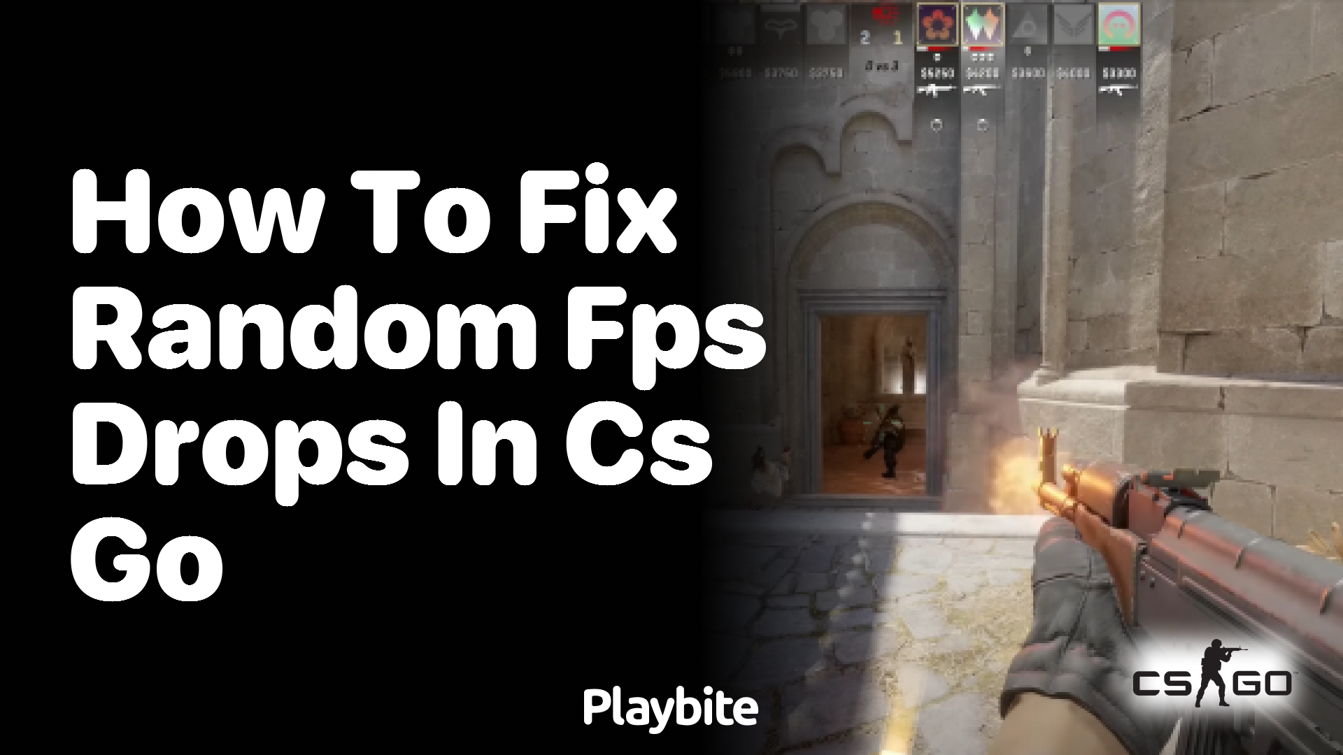 How to fix random FPS drops in CS:GO - Playbite