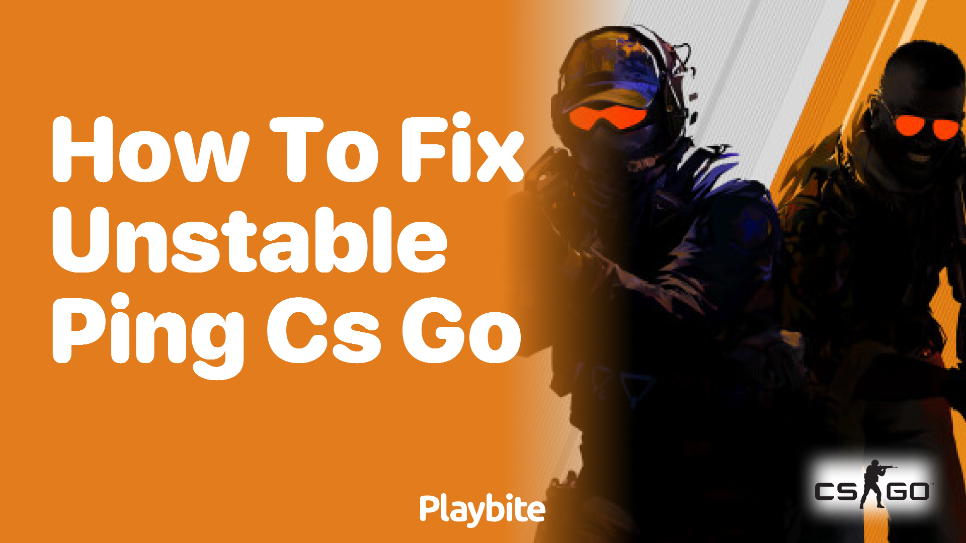 How to Fix Unstable Ping in CS:GO - Playbite