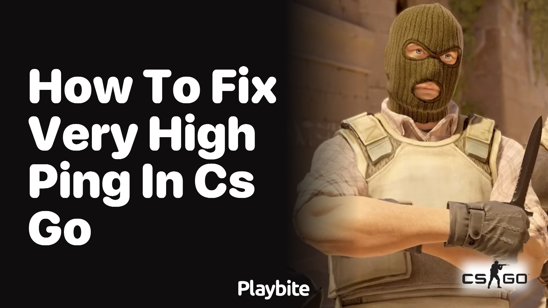 How to fix very high ping in CS:GO - Playbite