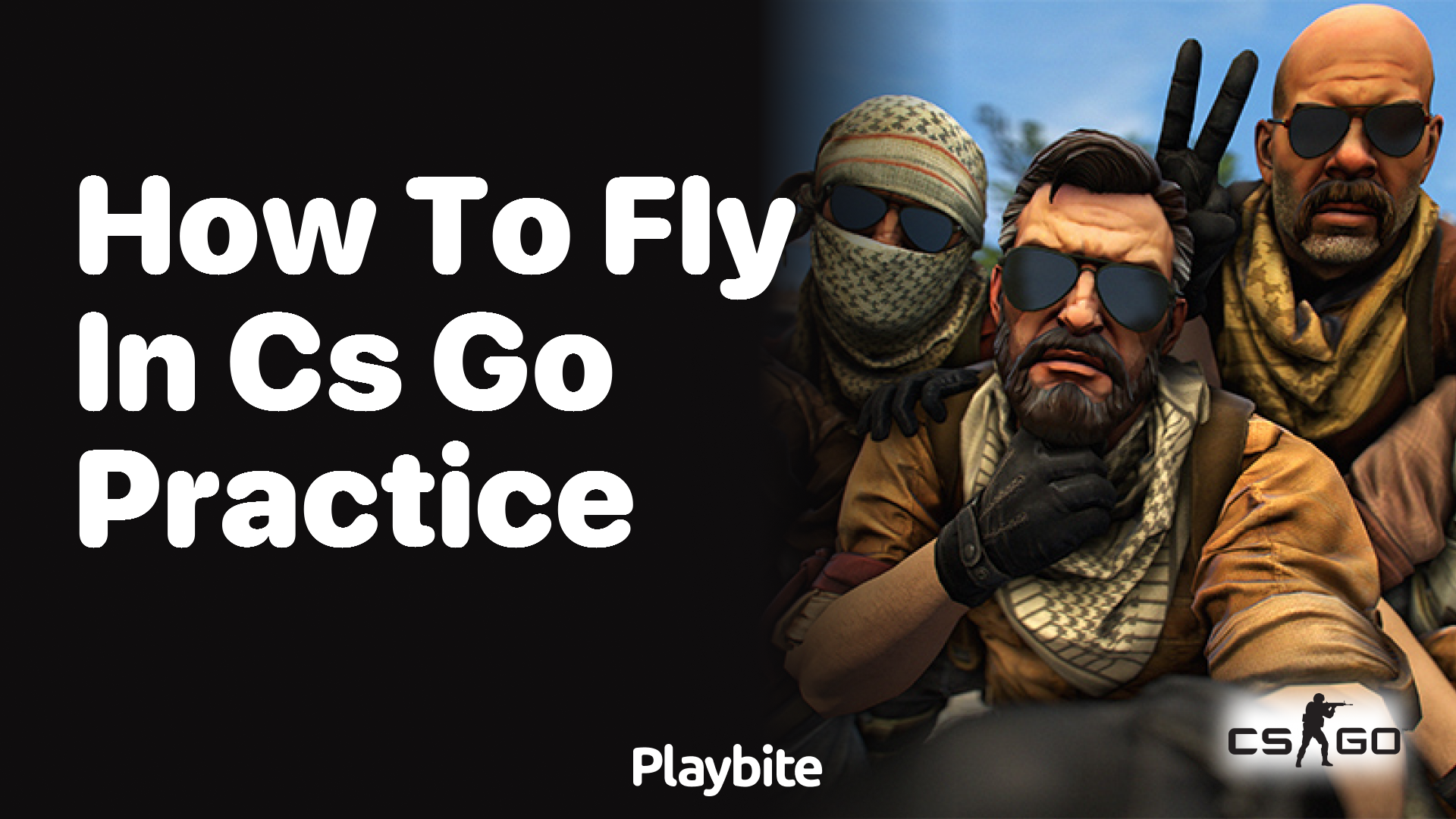 How to fly in CS:GO practice - Playbite