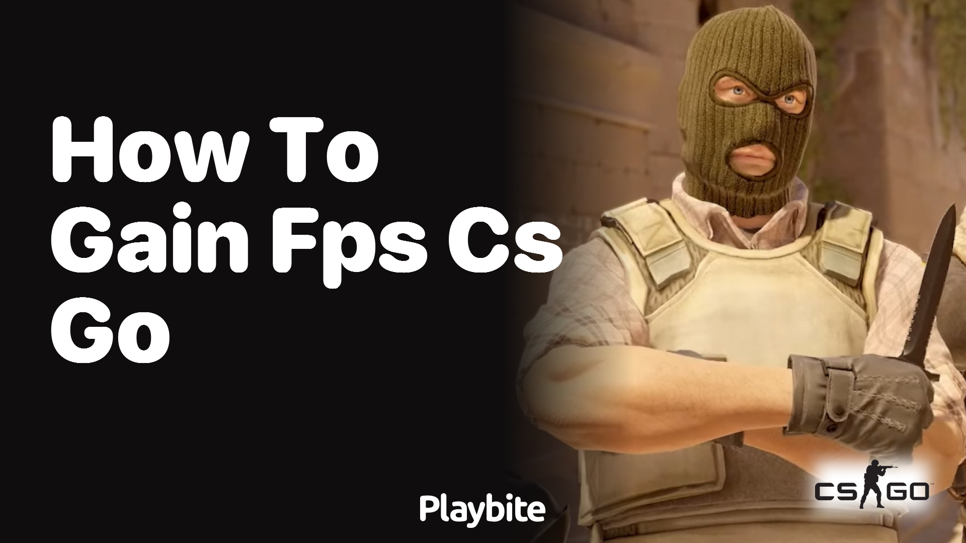How to Gain FPS in CS:GO - Playbite