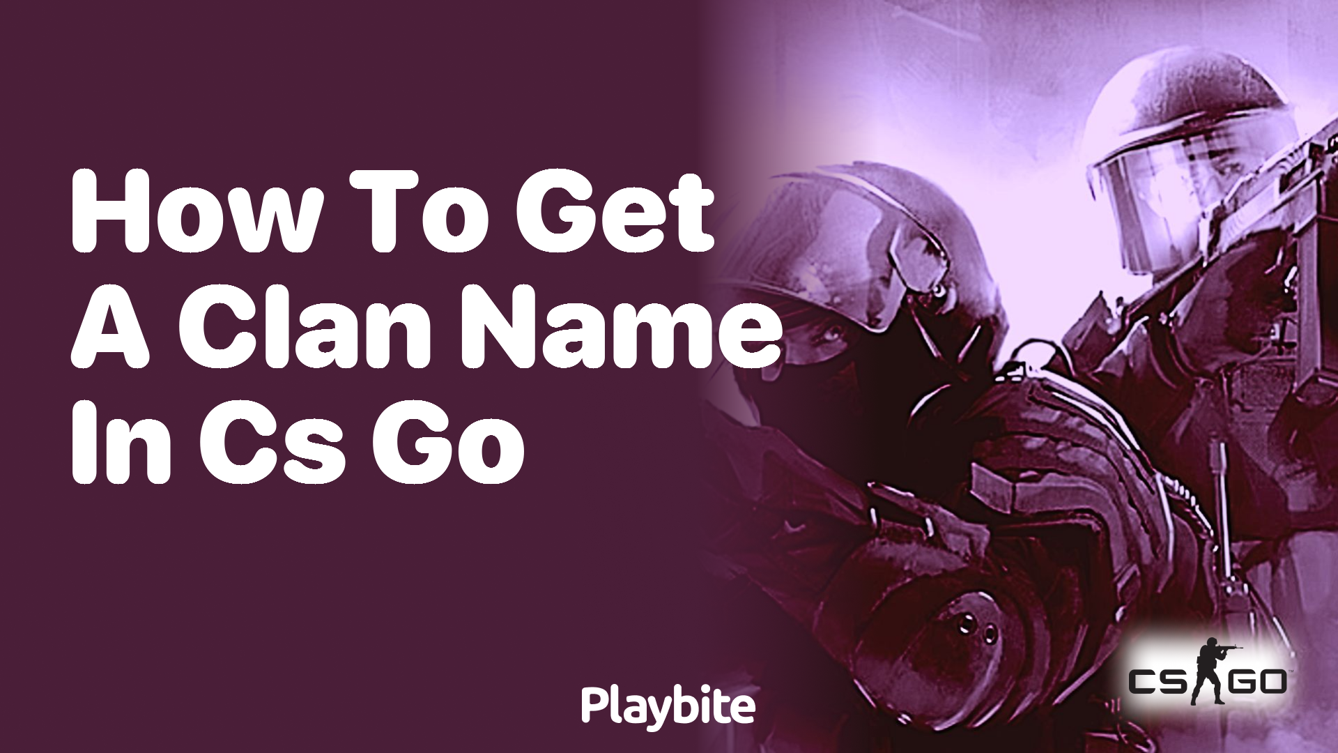 How to get a clan name in CS:GO - Playbite
