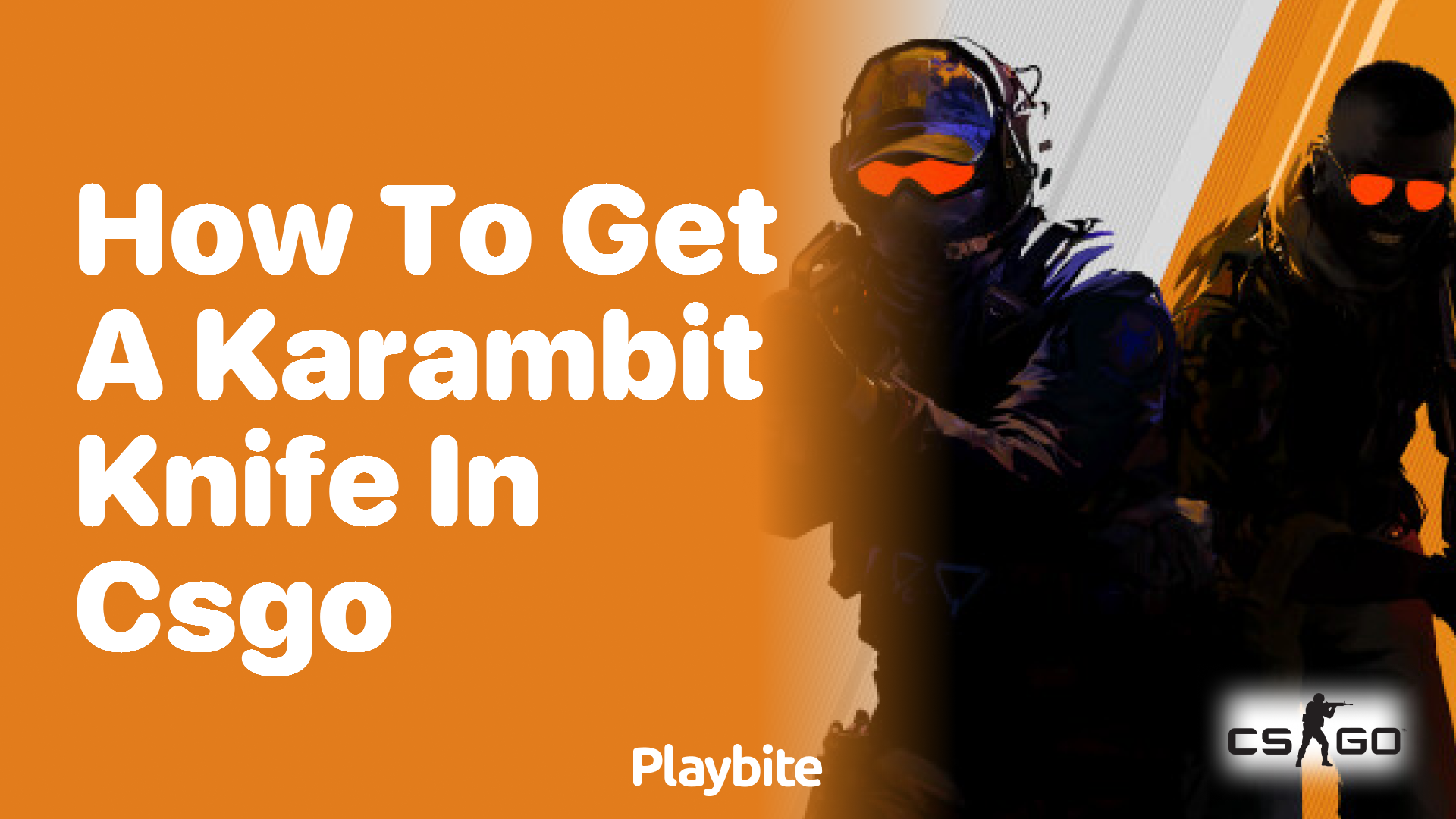 How to get a karambit knife in CS:GO - Playbite