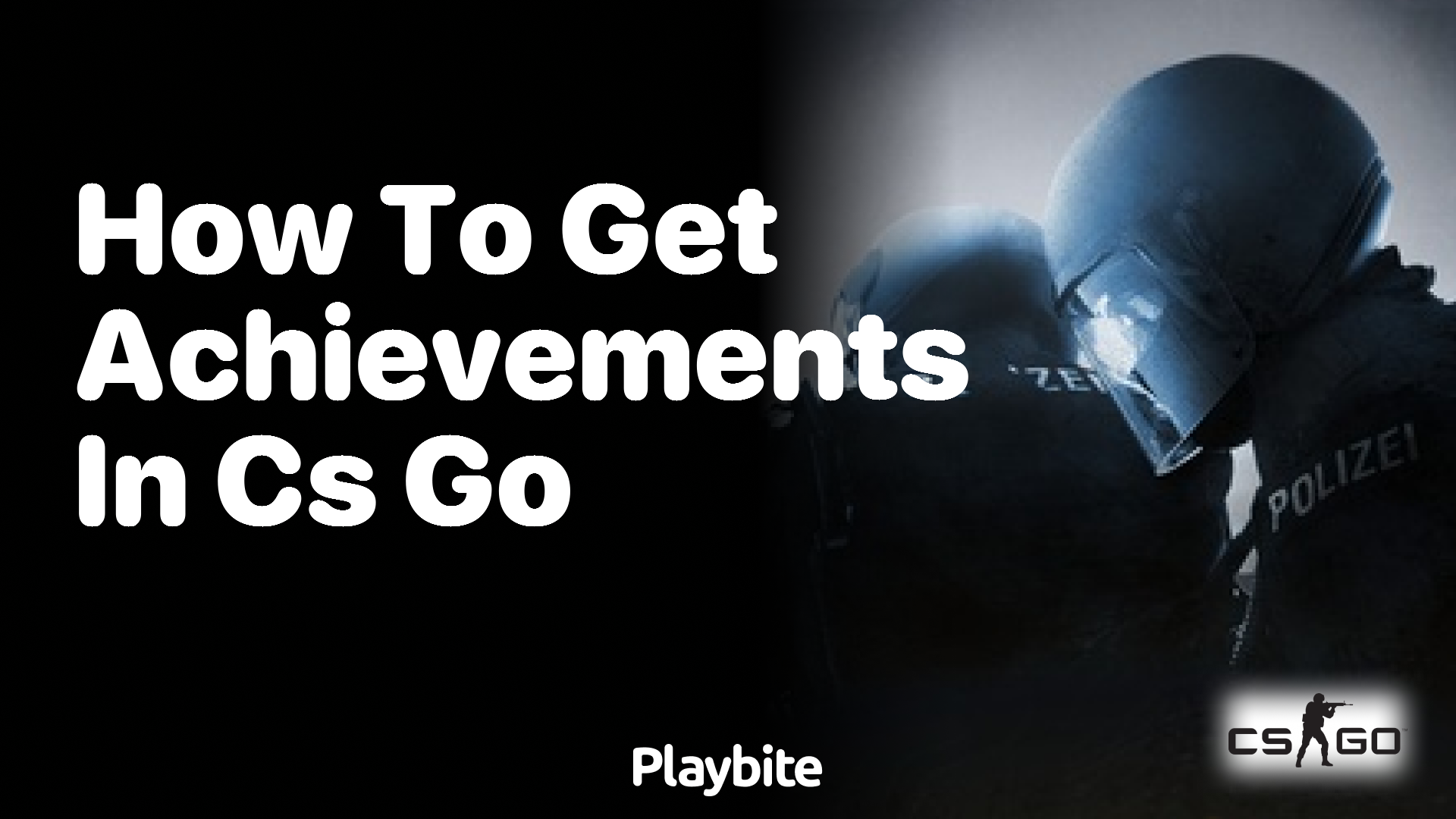 How to Get Achievements in CS:GO - Playbite