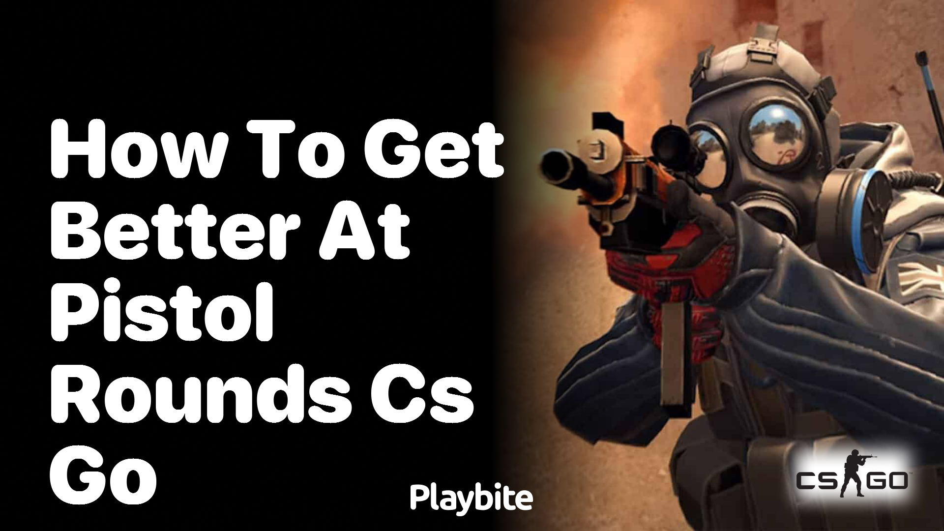 How to get better at pistol rounds in CS:GO - Playbite