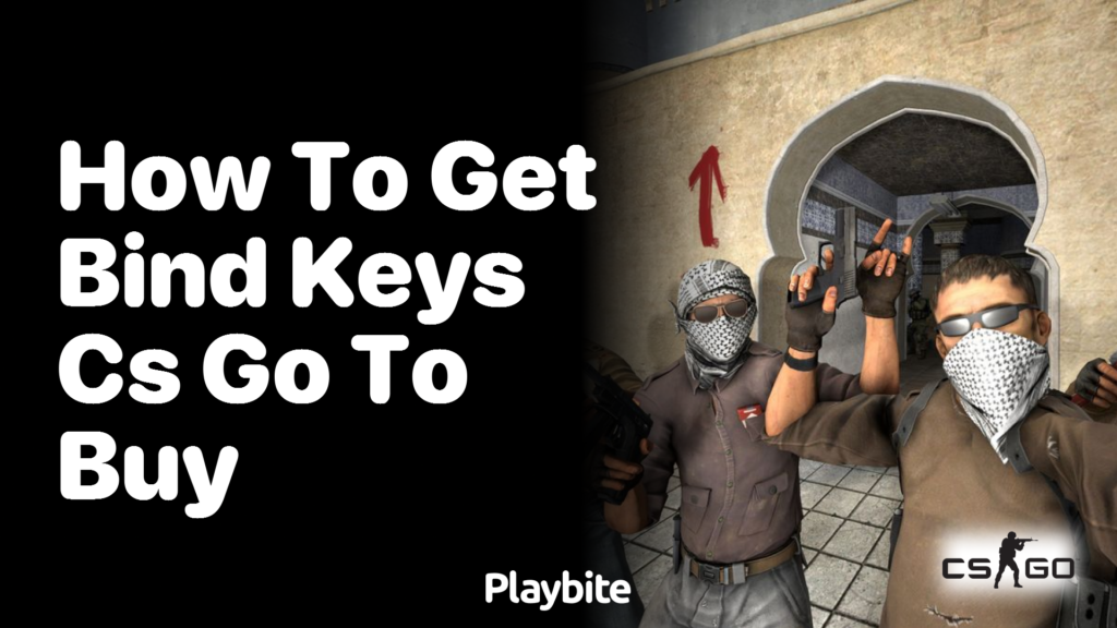 How to Bind Keys in CS:GO for Buying? - Playbite