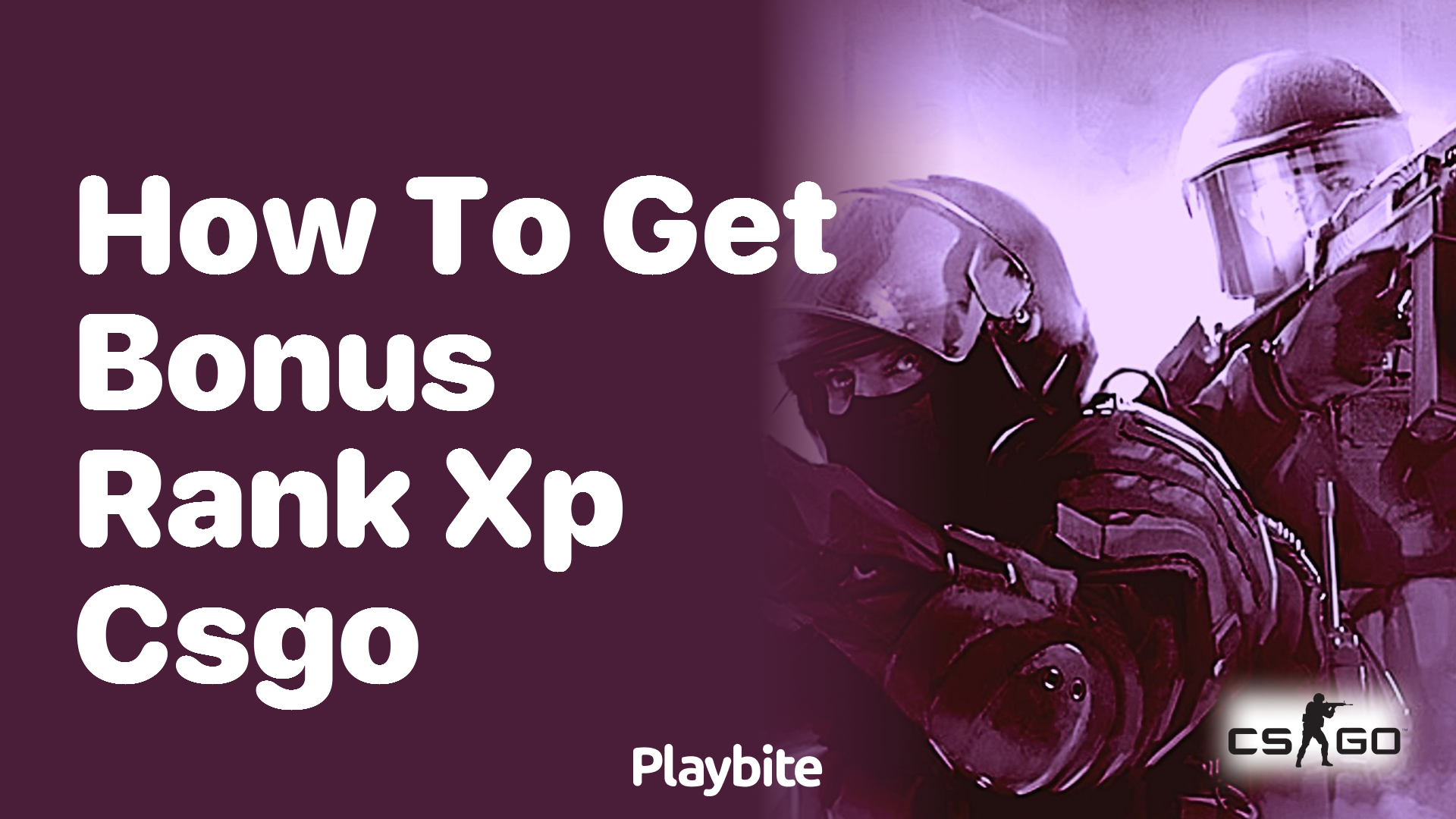 How to Get Bonus Rank XP in CS:GO - Playbite