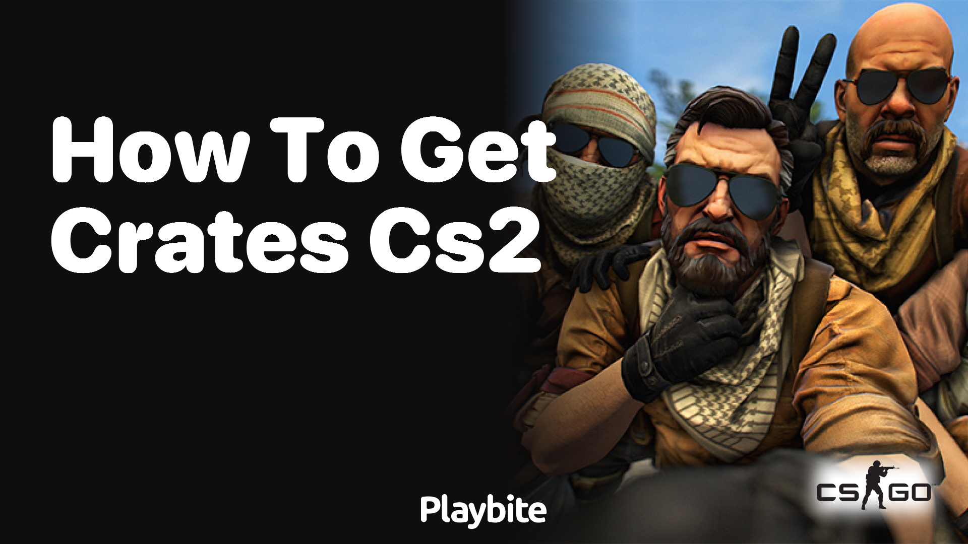 How to get crates in CS:GO - Playbite