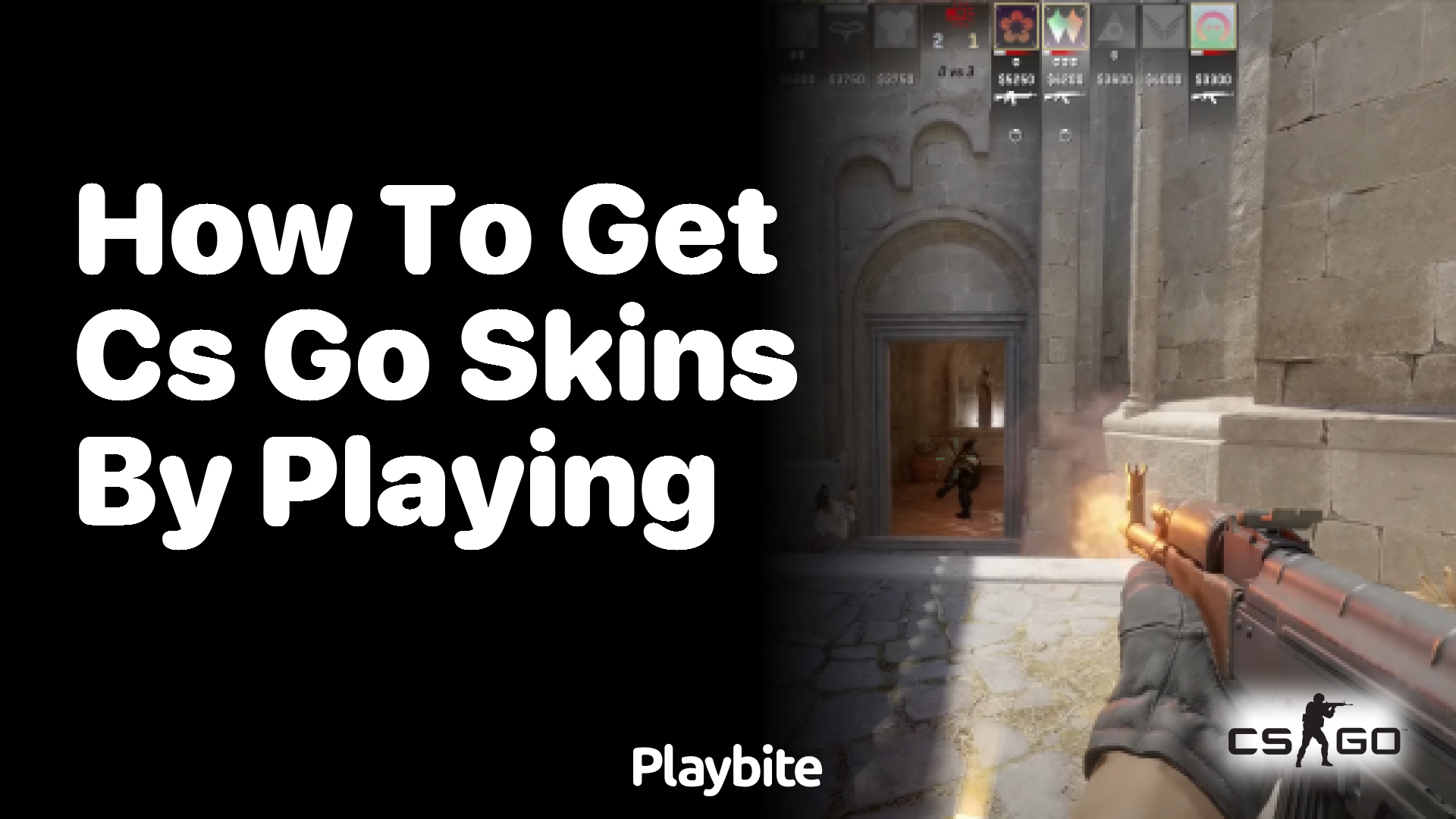 How to get CS:GO skins by playing - Playbite