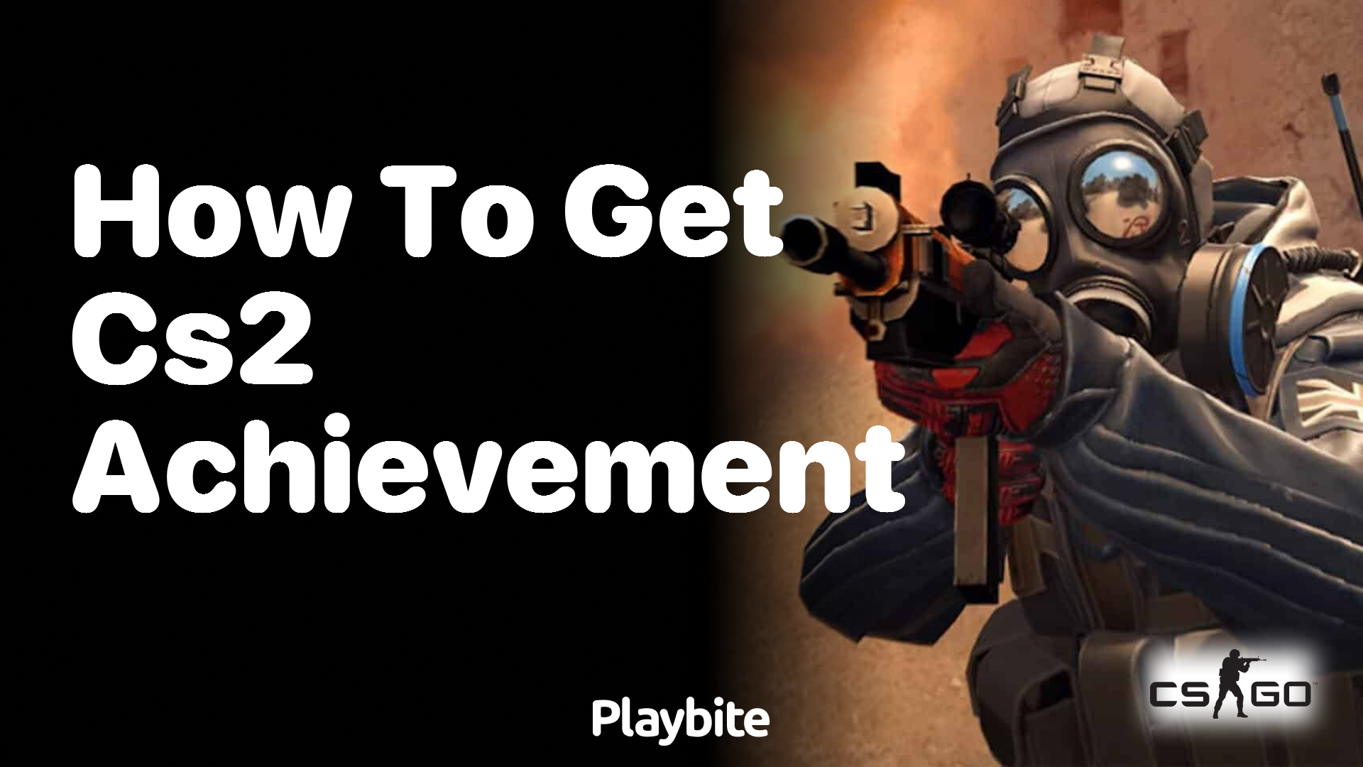 How to get CS2 achievements - Playbite