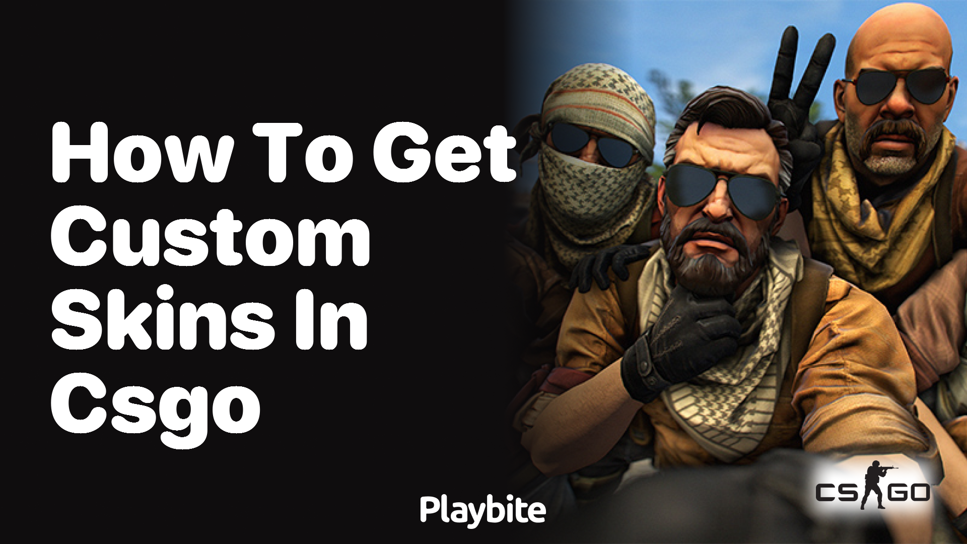 How to get custom skins in CS:GO - Playbite