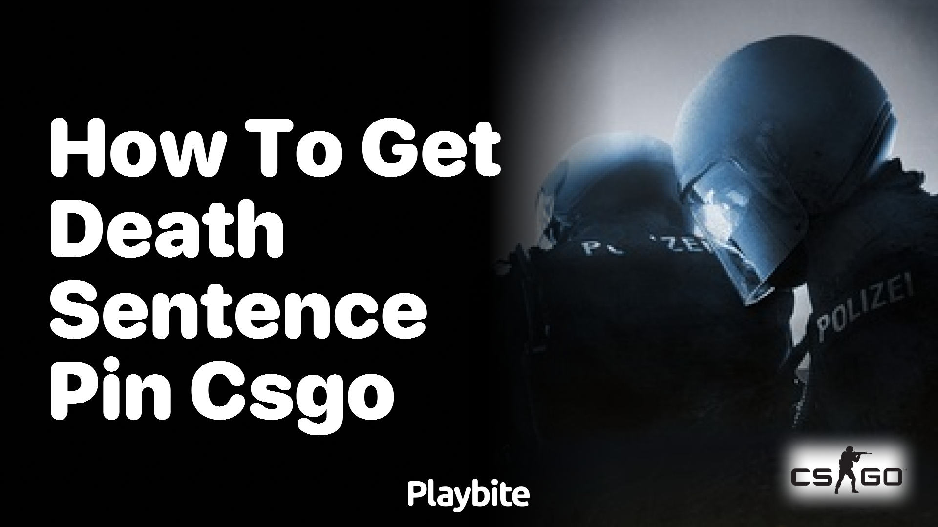 How to Get the Death Sentence Pin in CS:GO - Playbite