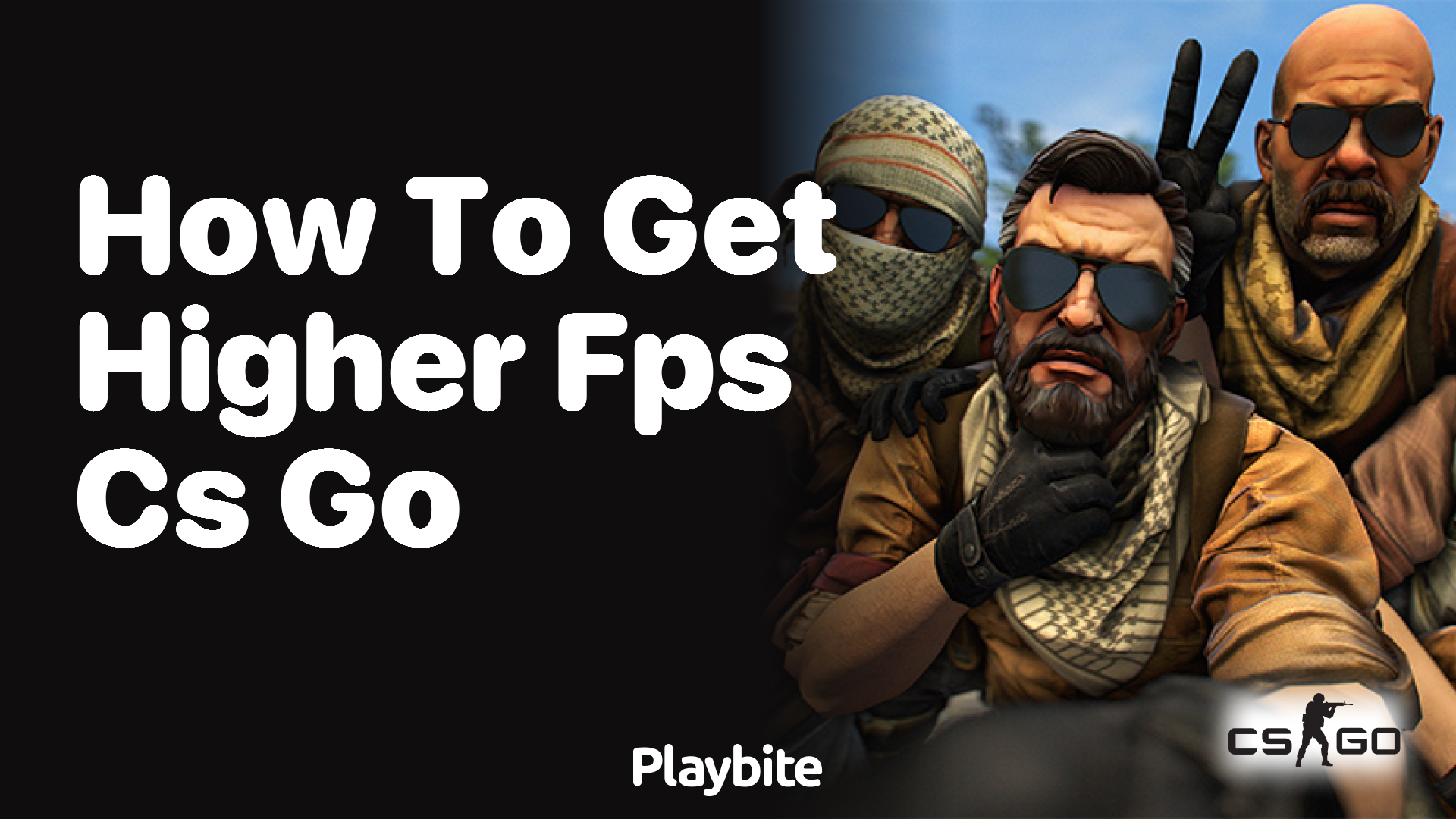 How to Get Higher FPS in CS:GO - Playbite