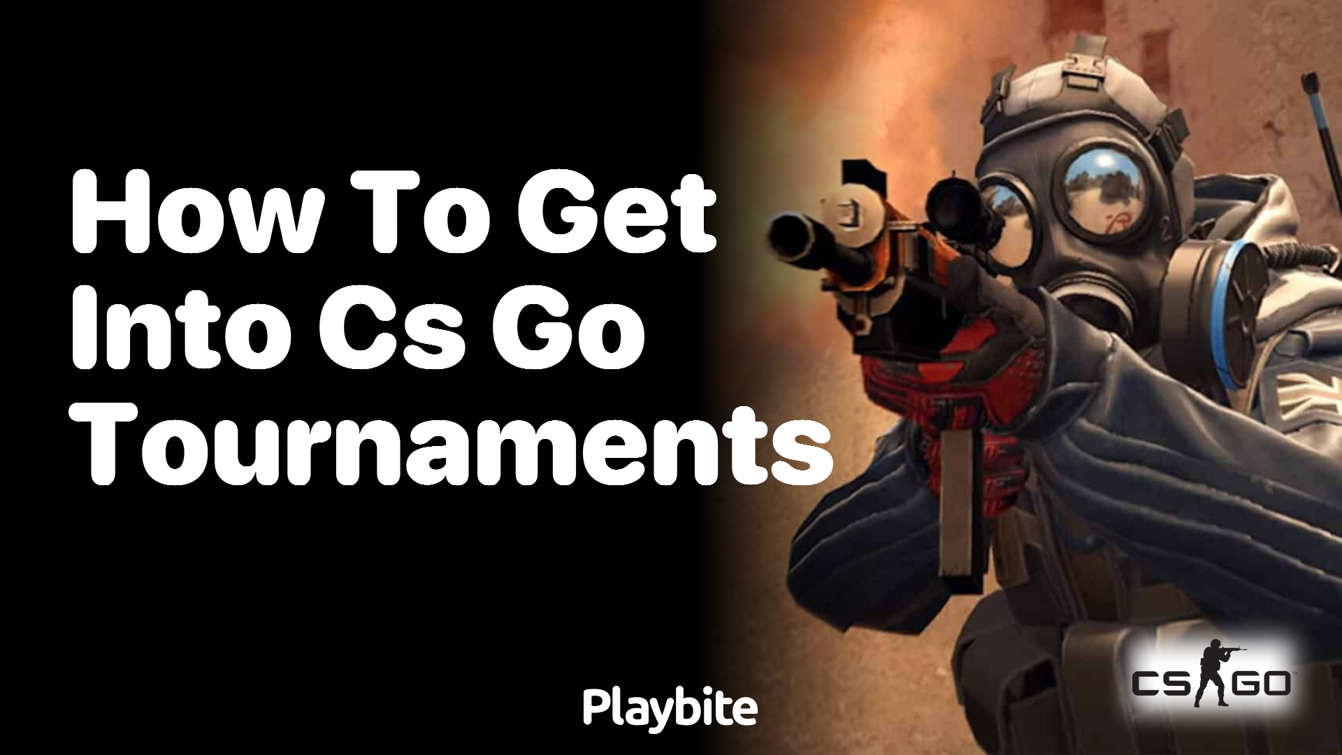 How to get into CS:GO tournaments - Playbite