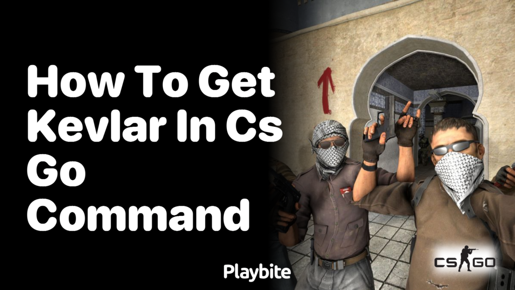 How to get Kevlar in CS:GO using a command - Playbite