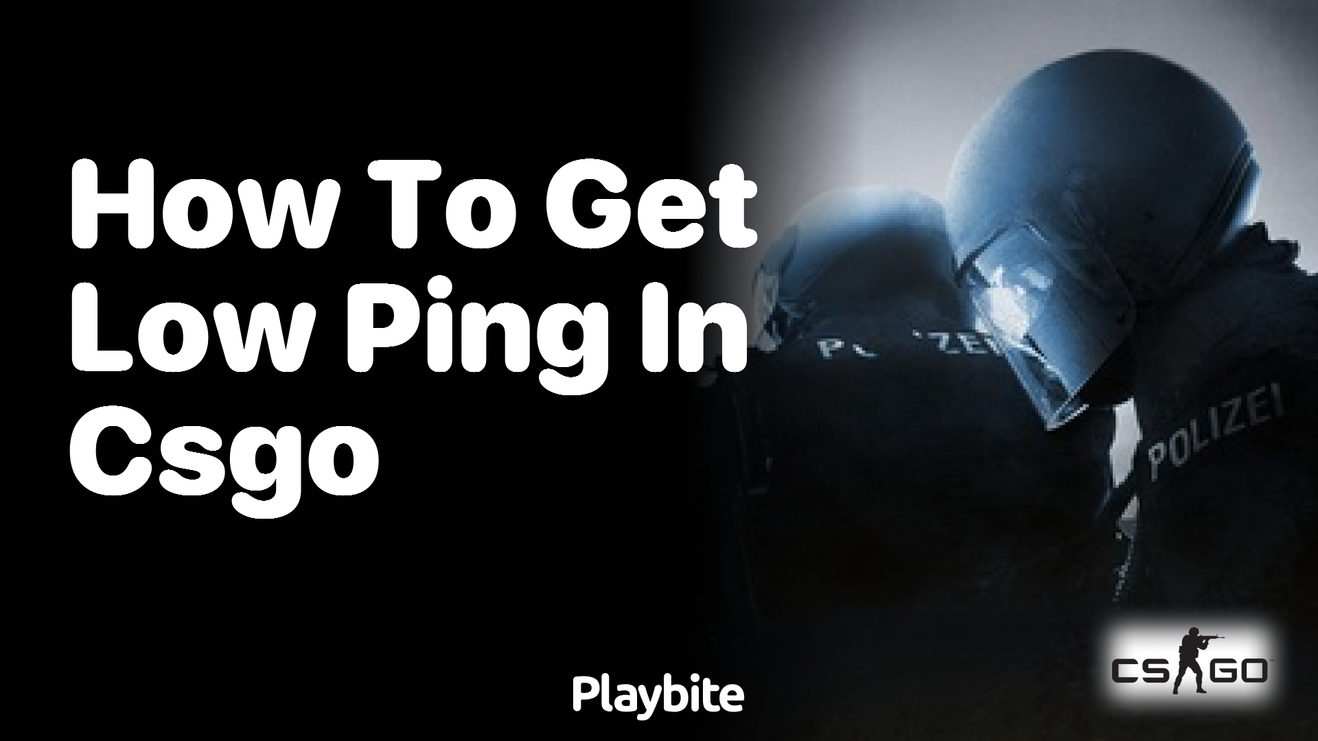 How to get low ping in CS:GO - Playbite