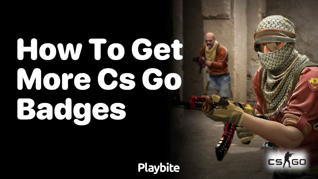 How to get more CS:GO badges - Playbite
