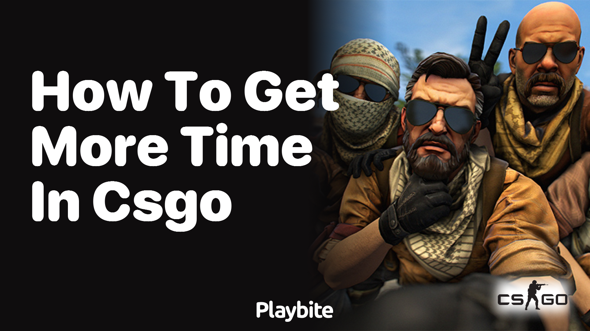 How to get more time in CS:GO - Playbite