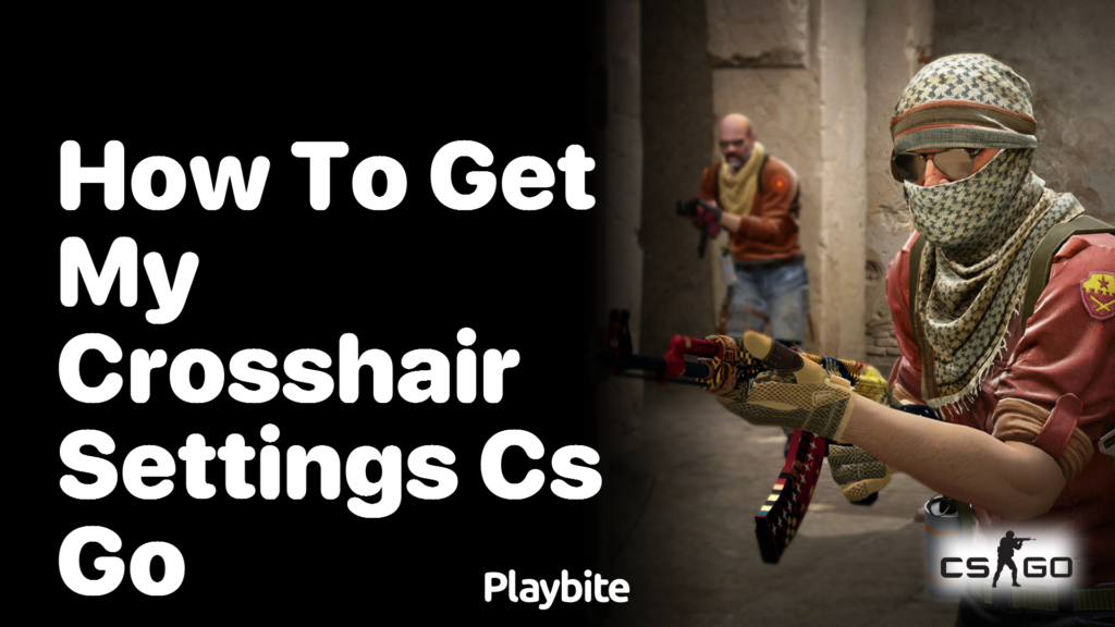 How to get my crosshair settings in CS:GO? - Playbite