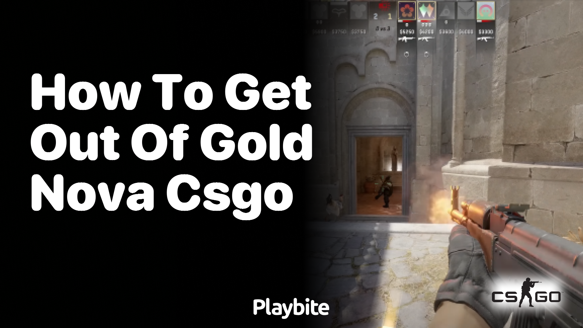 How to get out of Gold Nova in CSGO - Playbite