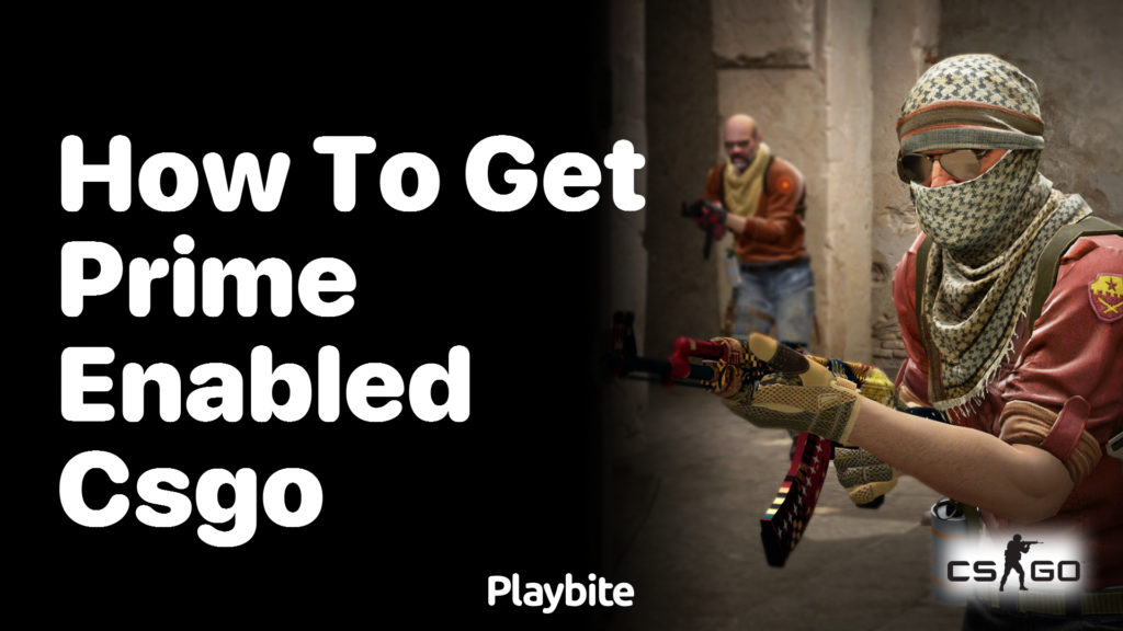 How To Get Prime Enabled In Csgo Playbite