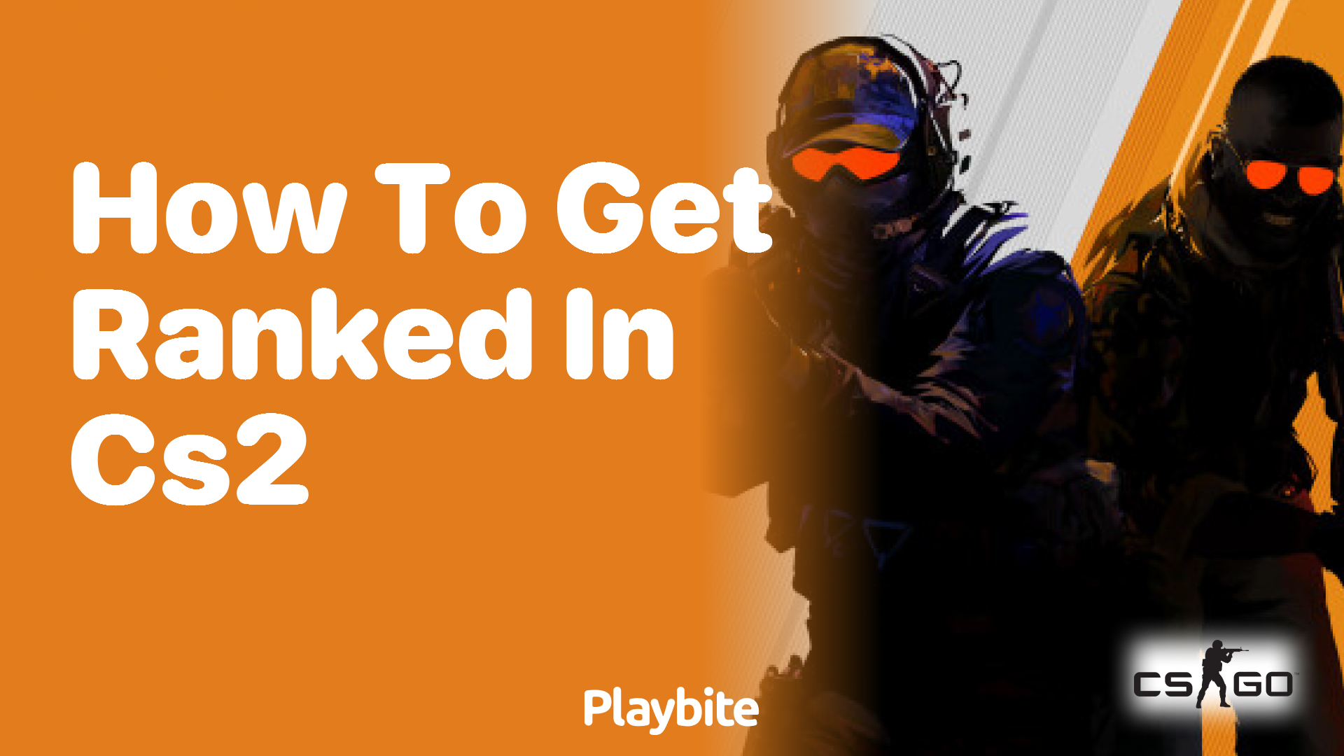 How to Get Ranked in CS2 - Playbite