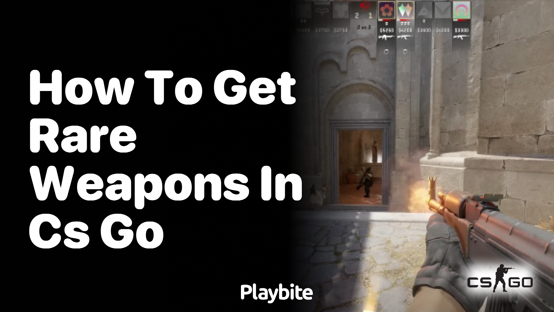 How to get rare weapons in CS:GO - Playbite