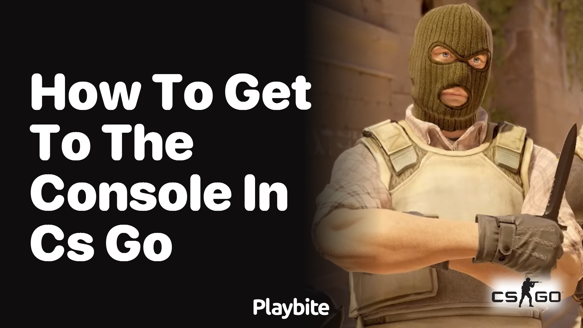 How to access the console in CS:GO? - Playbite