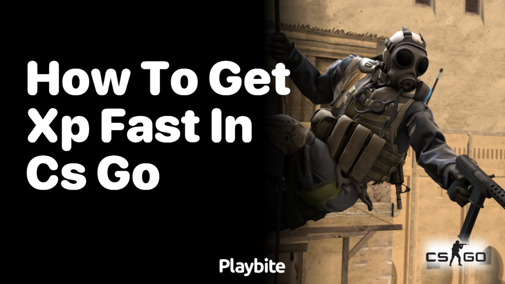 How to get XP fast in CS:GO - Playbite
