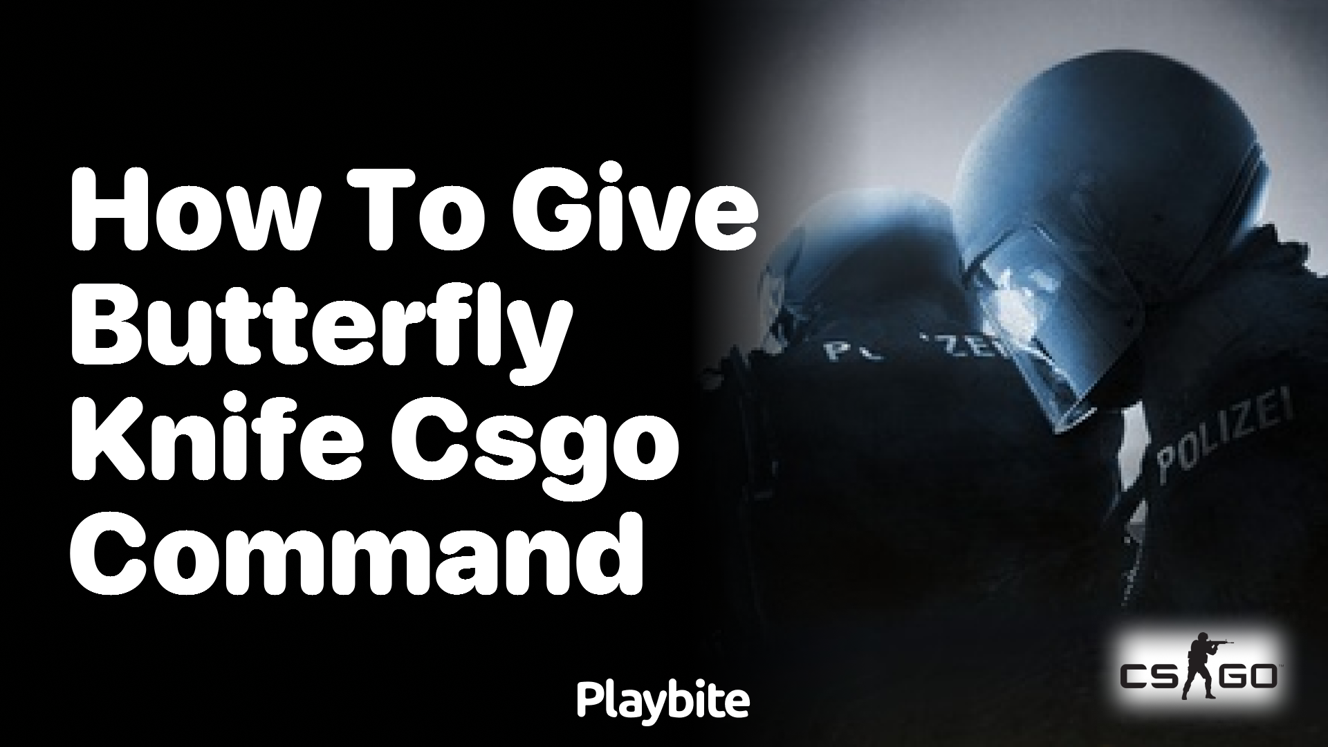 How to give yourself a Butterfly Knife in CS:GO with commands - Playbite