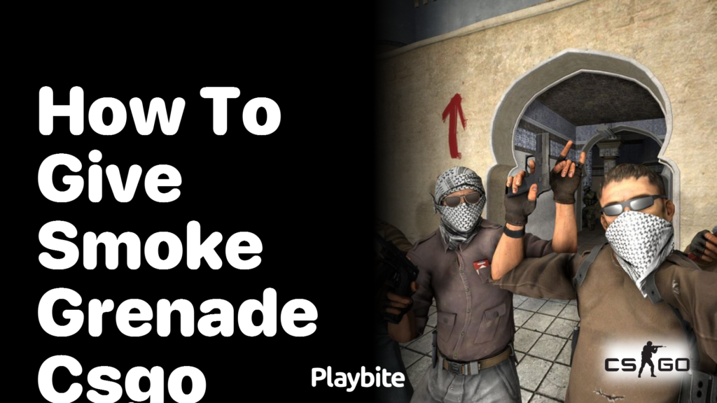 How to give a smoke grenade in CS:GO? - Playbite
