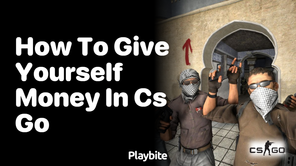 How to give yourself money in CS:GO - Playbite