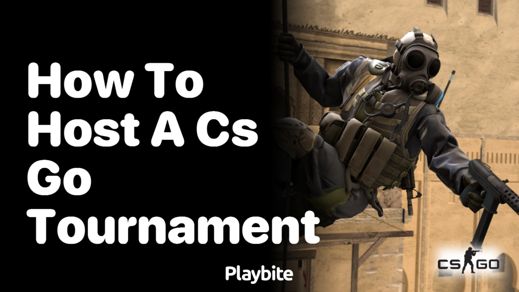 How to Host a CS:GO Tournament - Playbite